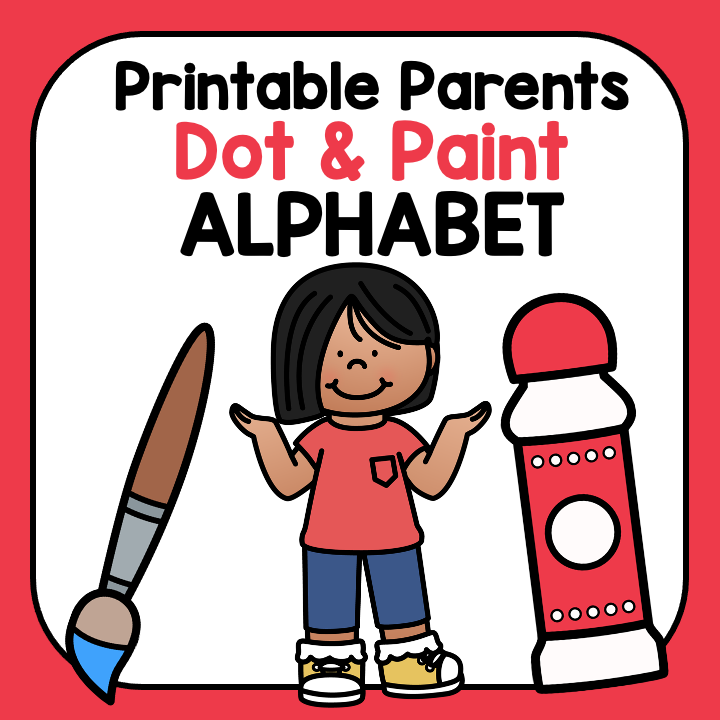 Dot and Paint the Alphabet Printables – Printable Parents